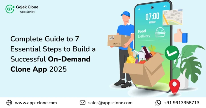 7 Essential Steps to Build a Successful On-Demand Clone App 2025